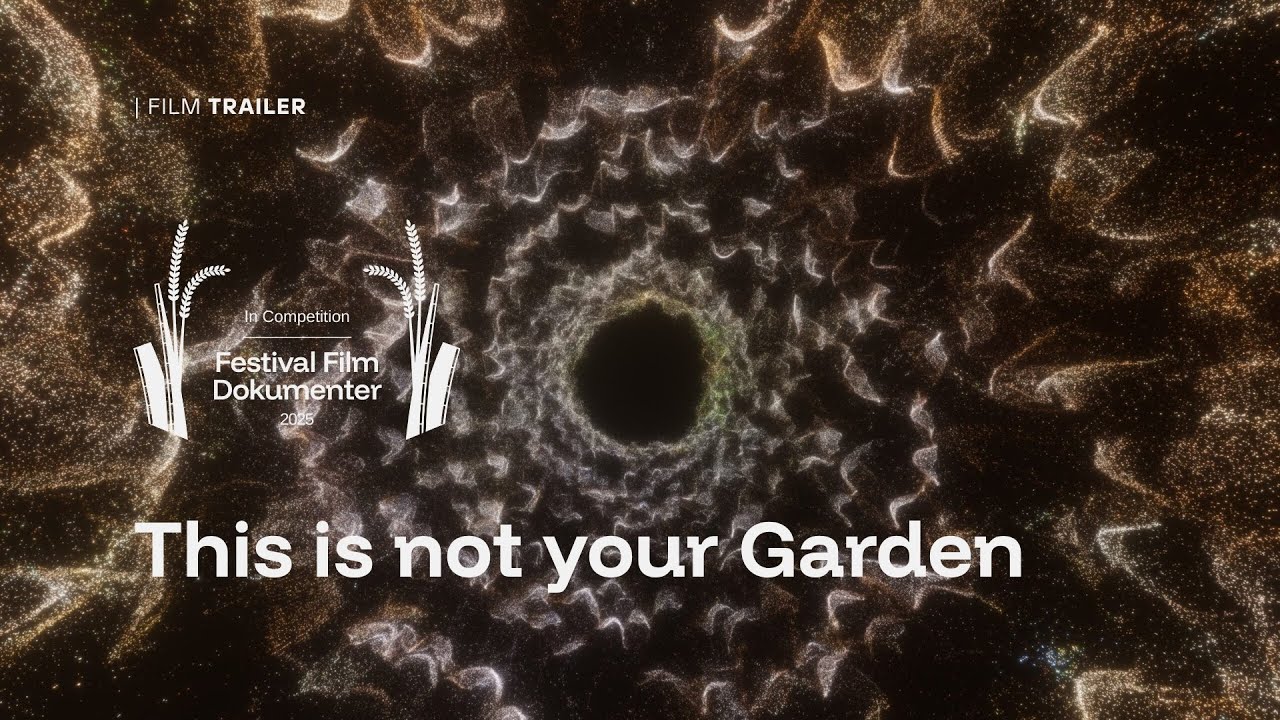 This is Not Your Garden (Este no es tu jardín) - Trailer | FFD 2025
