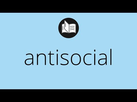 What ANTISOCIAL means • Meaning of ANTISOCIAL • antisocial MEANING • antisocial DEFINITION