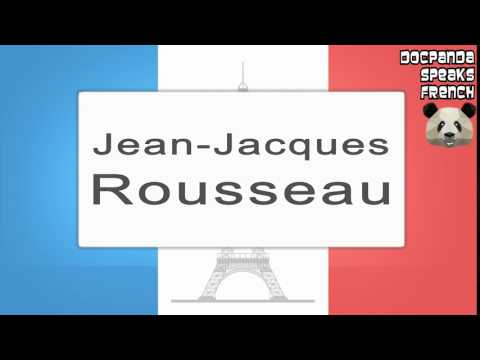 Jean-Jacques Rousseau - How To Pronounce - French Native Speaker