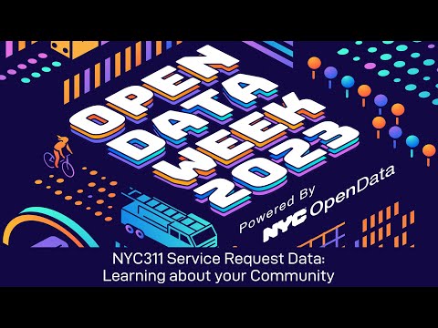 NYC311 Service Request Data: Learning about your Community