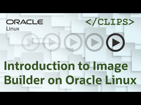 Introduction to Image Builder on Oracle Linux