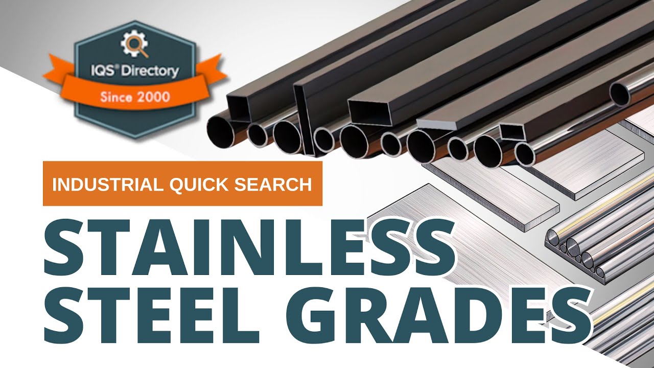 Stainless Steel Grades: The Complete Guide
