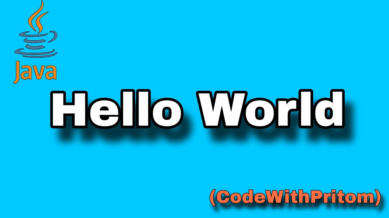 First JAVA Program | Hello World | CodeWithPritom