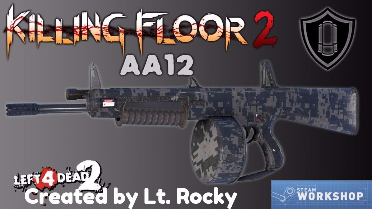 L4D2 Workshop Showcase: Killing Floor 2 AA12