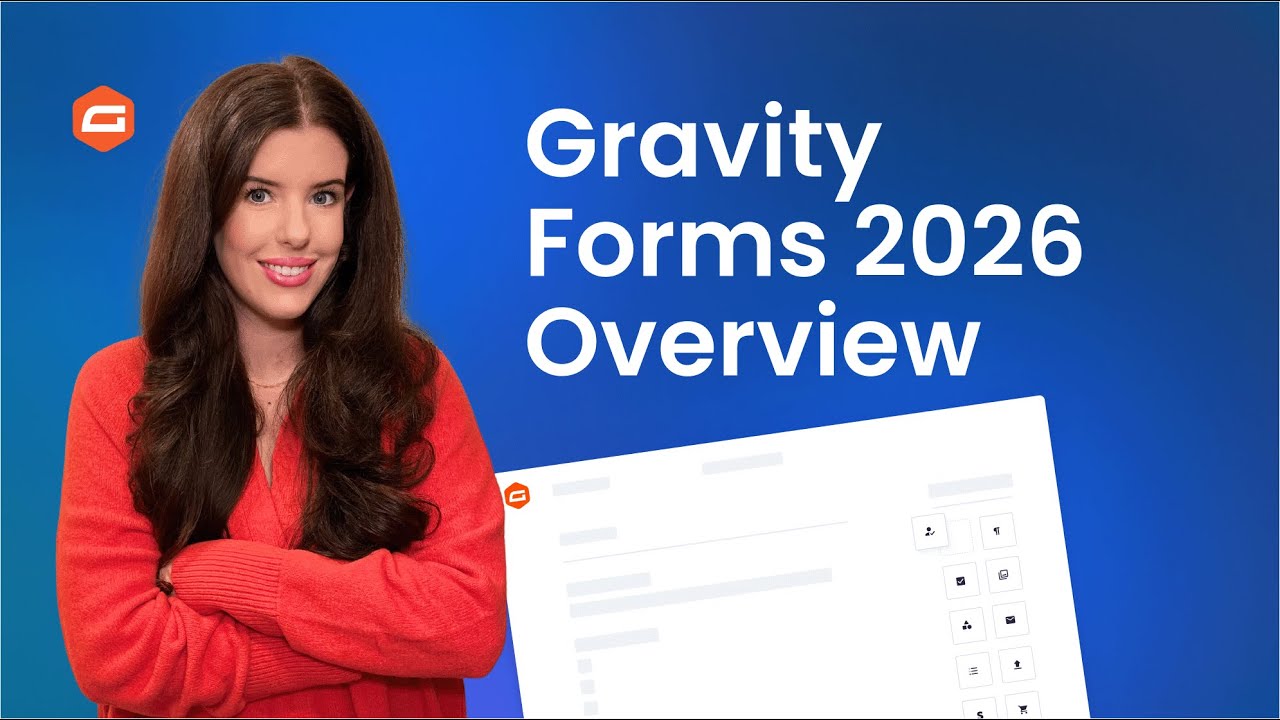 Gravity Forms 2026 Overview