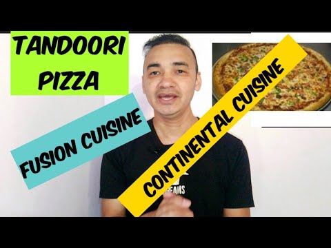 Fusion Cuisine | Fusion Food | How to cook fusion food |Difference Continental Food & Fusion Food