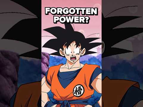 Goku’s FORGOTTEN Power
