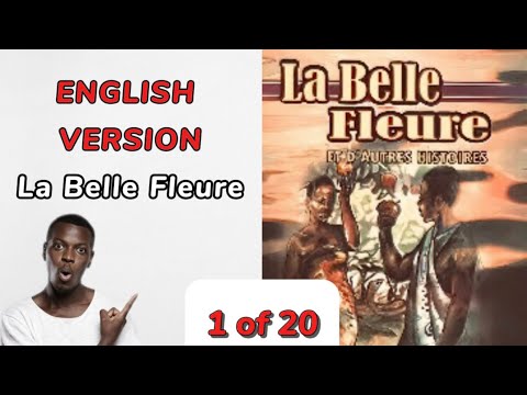 English Translation of “La Belle Fleure” 📚✍🏾 - First Story | Frenglish Made Easy