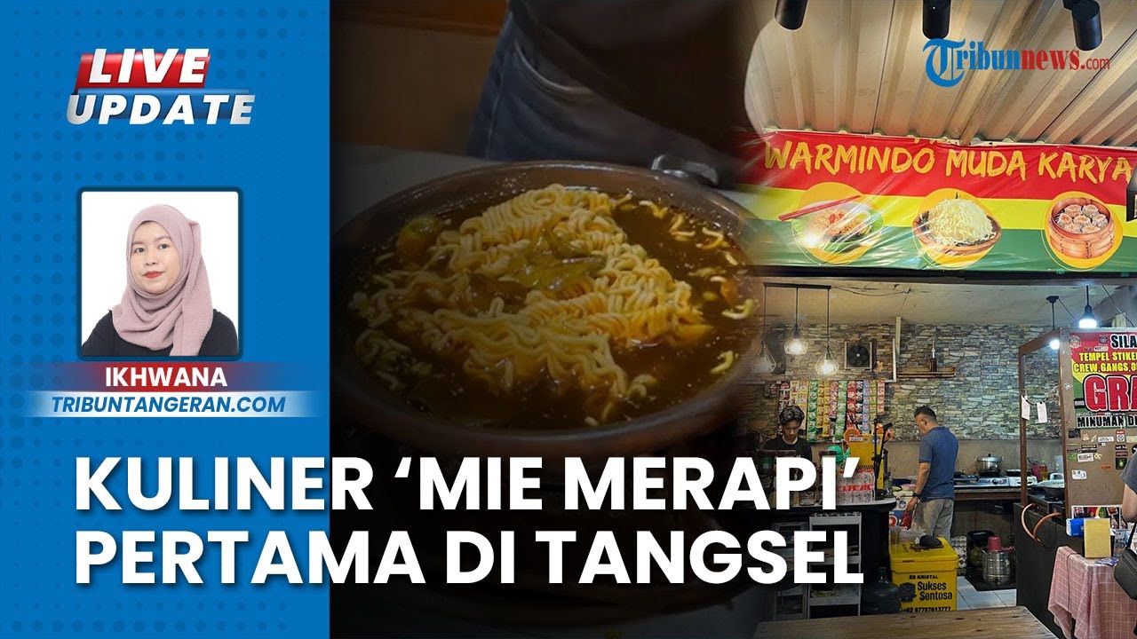Rekomendasi Kuliner Mie, "Mie Merapi"! Hadir di Tangsel: Pemilik Meraup ...