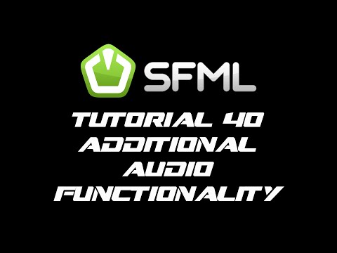 Learn SFML 2 1 Tutorial 40 Additional Audio Functionality - Mind Luster
