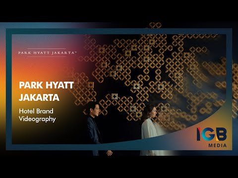 Park Hyatt Jakarta - Hotel Brand Video