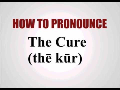 How To Pronounce The Cure