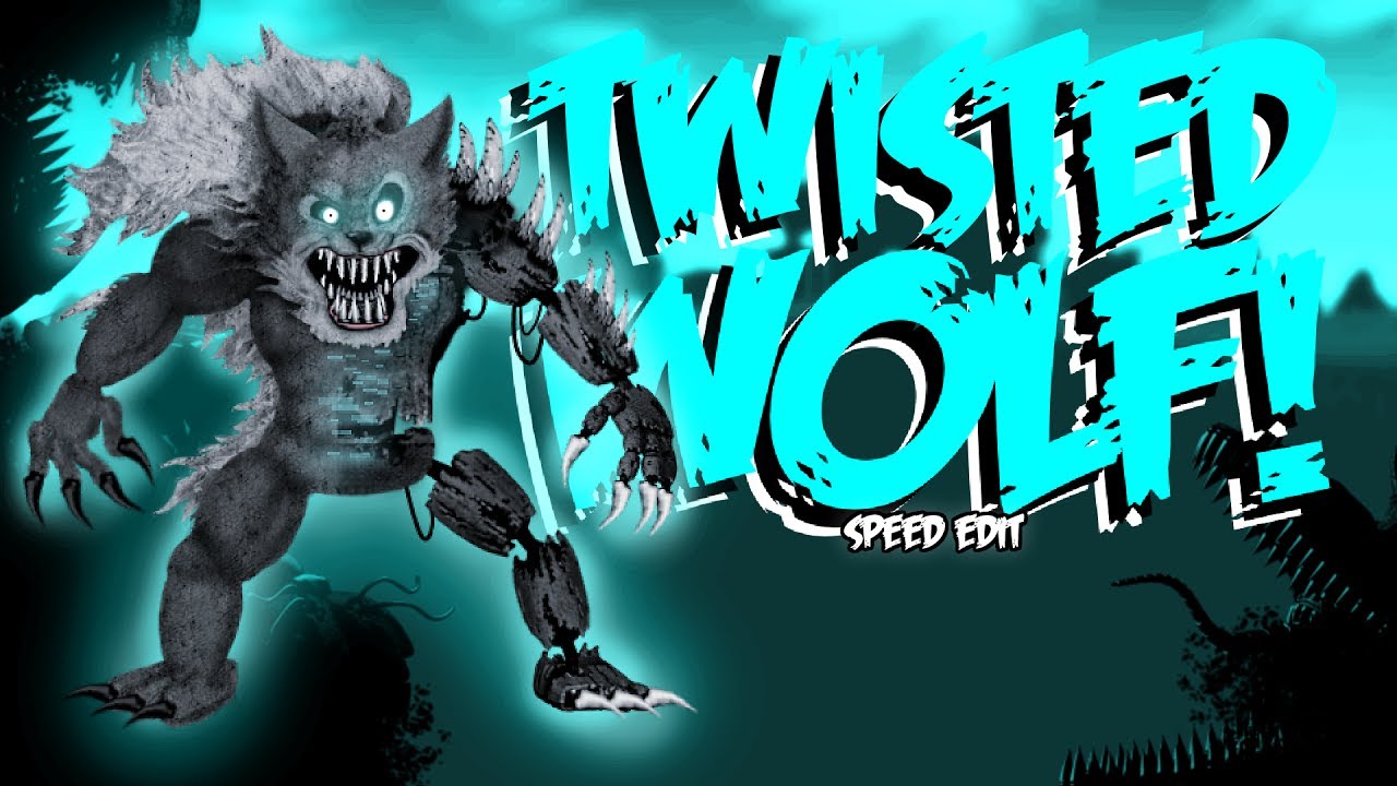 Twisted Wolf | Speed Edit!