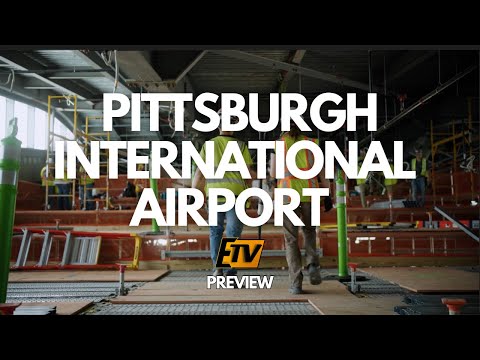 Preview The Pittsburgh International Airport Modernization Project: A Better Travel Experience