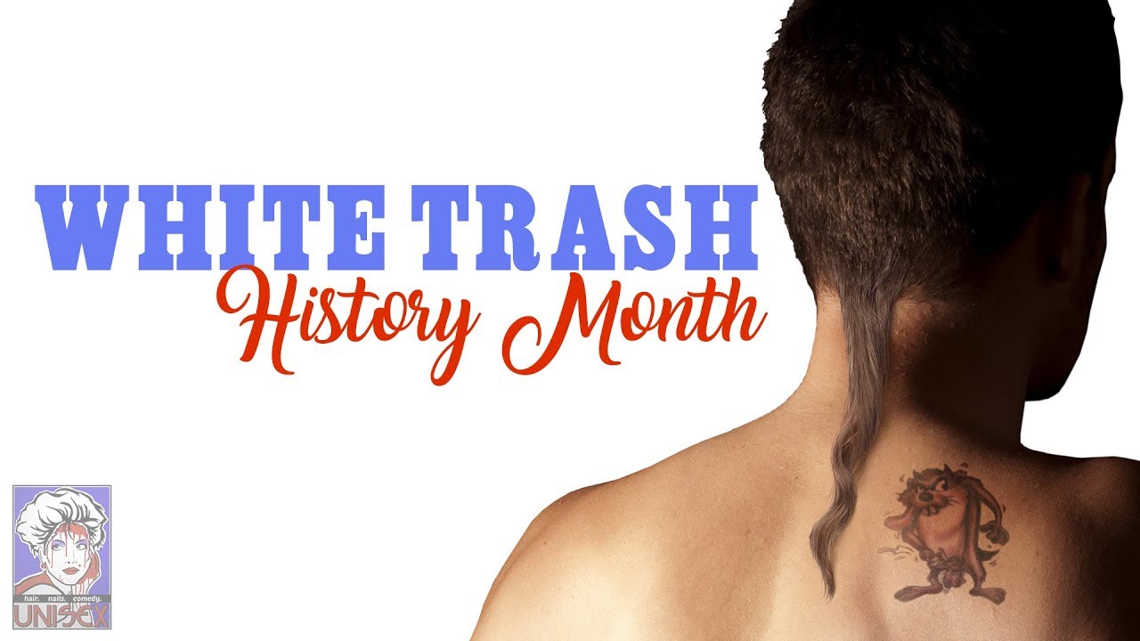White Trash History Month