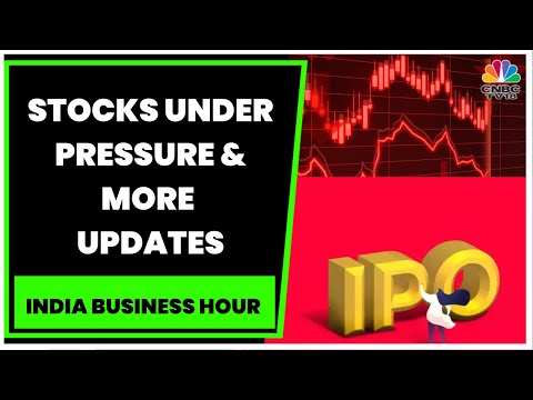 Stocks Under Pressure; First Tata IPO In 19 Years; HUL Appoints A New MD & More Updates | CNBC-TV18