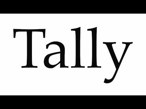 How to Pronounce Tally
