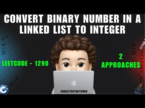 Convert Binary Number in a Linked List to Integer | 2 Approaches | Leetcode 1290 | codestorywithMIK