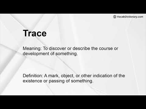 Trace Meaning