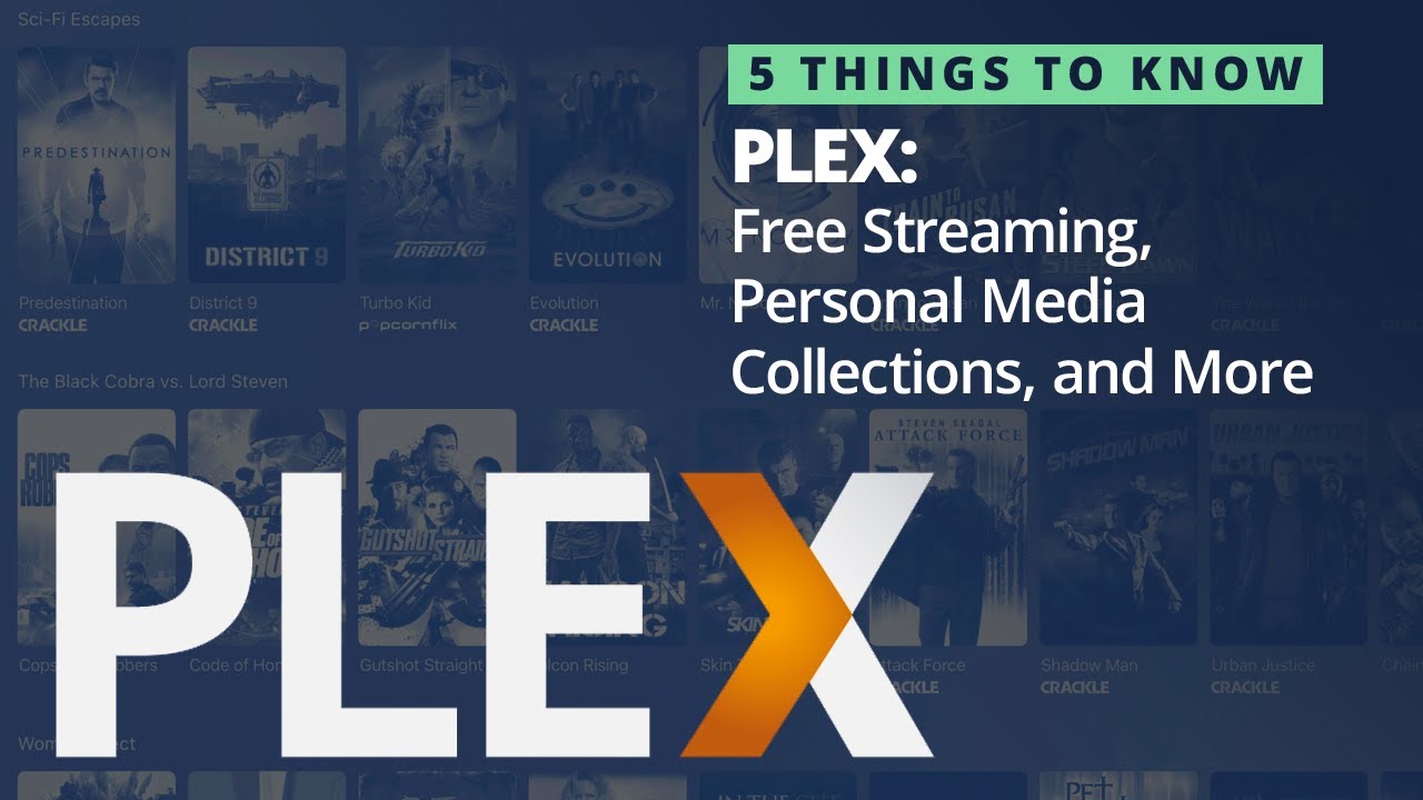 5 Things You Should Know About Plex (Free Streaming, Plex Media Server, and More!)