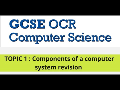 GCSE Computer Science: Components of a computer system