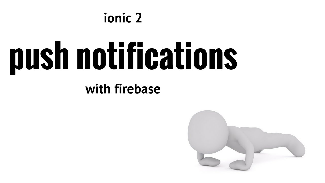 Ionic 2 - Push notifications with Firebase