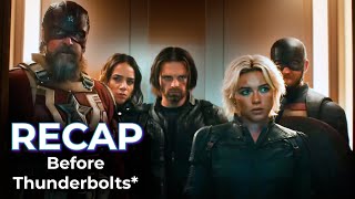 Marvel RECAP before Thunderbolts*