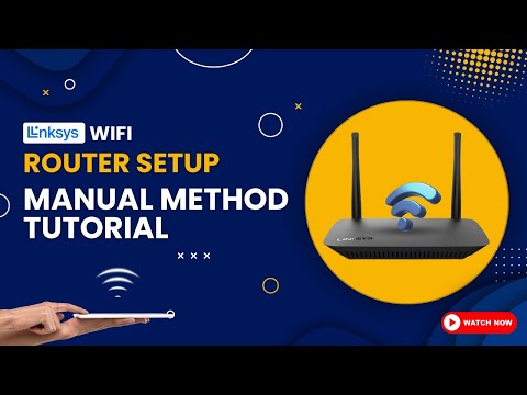 Linksys WiFi Router Setup Manual Method Tutorial