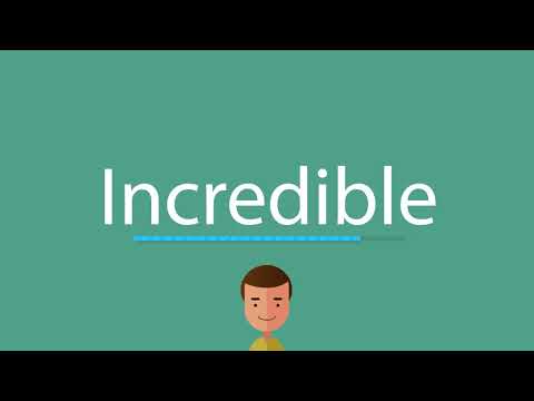 How to pronounce Incredible