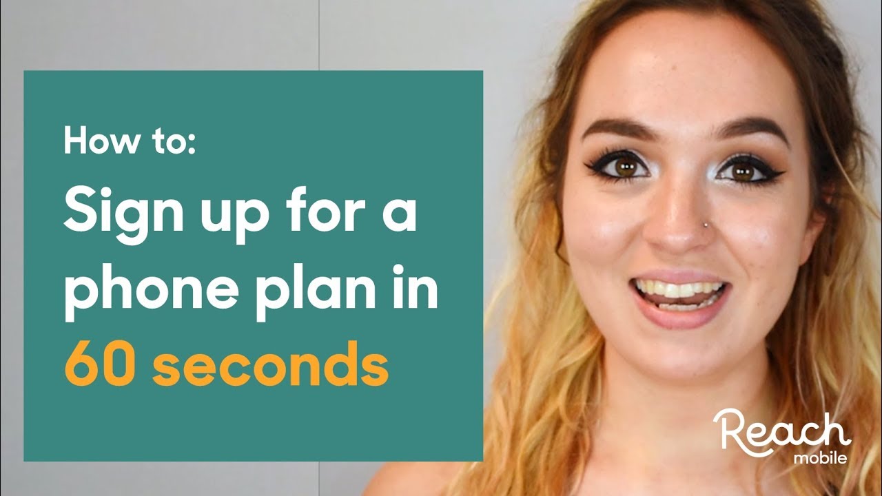 HOW TO: Sign up for Reach Mobile