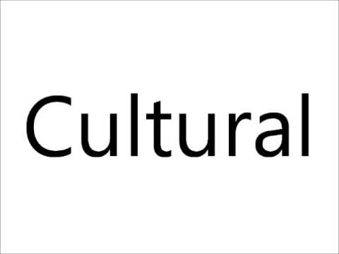 How to Pronounce Cultural