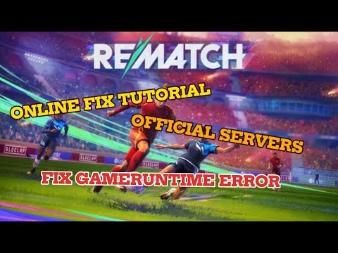 (English) How to install/setup rematch and fix errors from onlinefix (Zip password: online-fix.me)