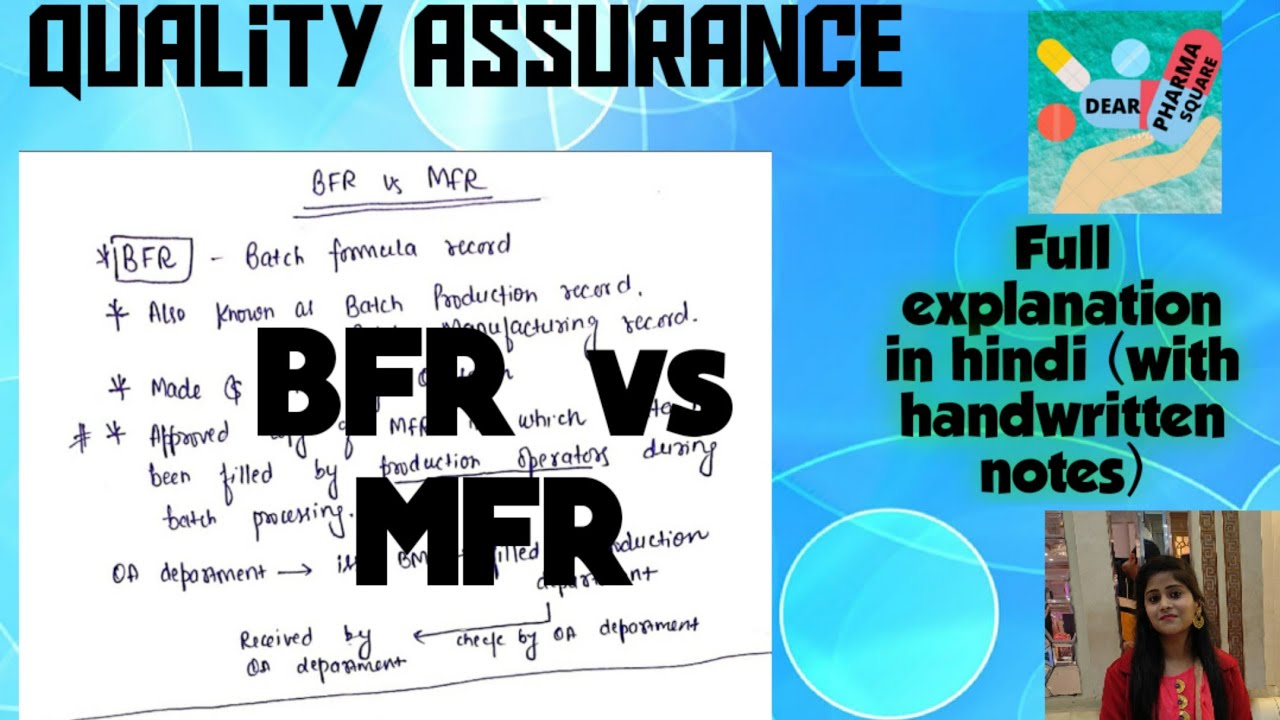 Difference between BFR( Batch formula record) and MFR(Master formula record)