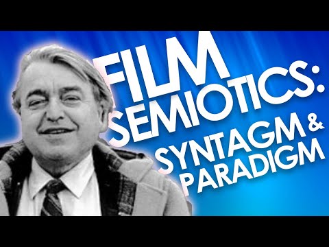 Christian Metz's Film Semiotics Part 2: Syntagmatic vs Paradigmatic