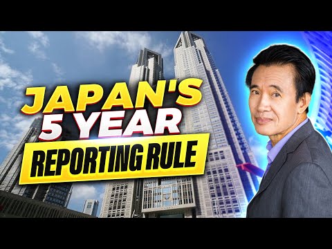 Japan's 5 Year Rule: How to Report Your Overseas Assets, Income, and Tax