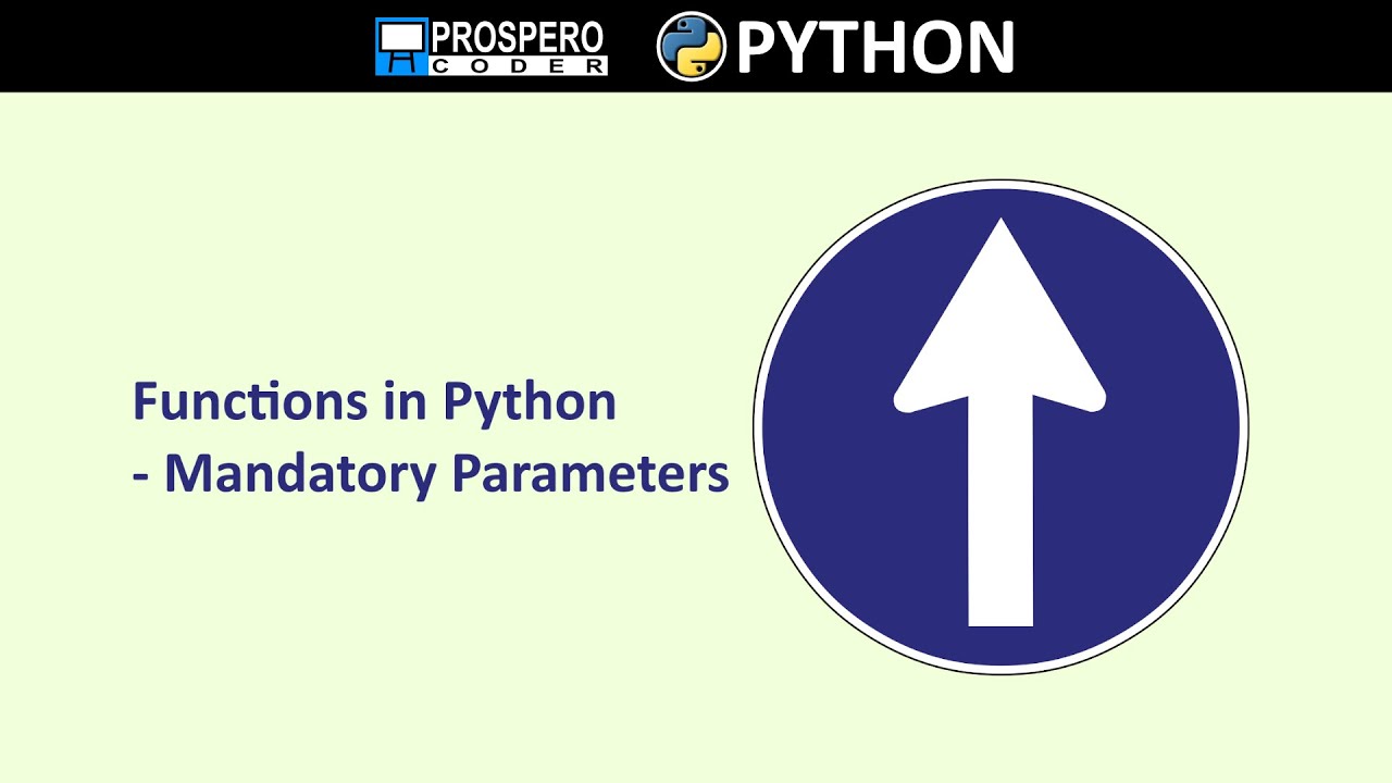 Functions in Python - Mandatory Parameters