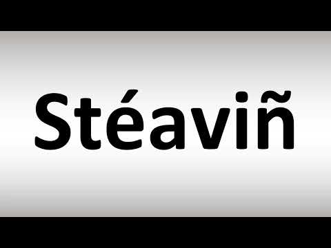 How to Pronounce Stéaviñ