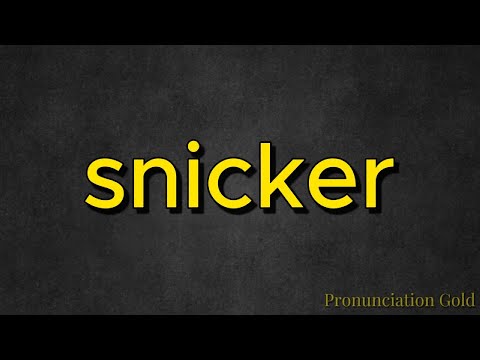 How to Say Snicker - Pronounce it Correctly Every Time!