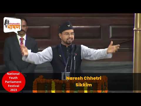 Naresh Chhetri from Sikkim at National Youth Parliament Festival 2023