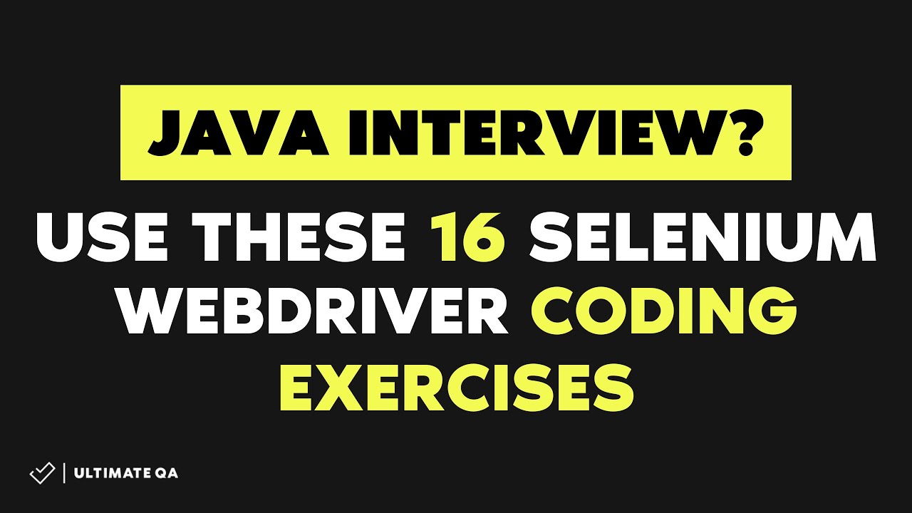 16 Selenium WebDriver Coding Exercises for Java Interview