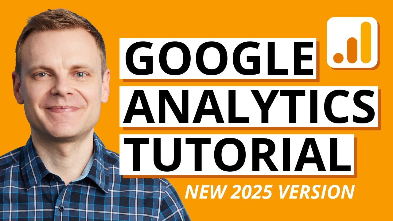 Google Analytics 4 (GA4) Tutorial – Complete Setup Guide for Beginners