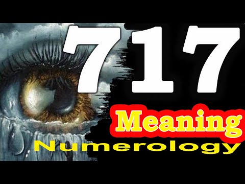 Angel Number 717 Meaning | Seeing 717 | Numerology Box