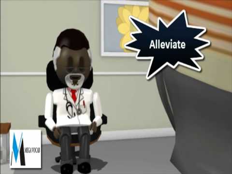 Alleviate - English Word Meaning (asked in GRE, GMAT, IELTS, TOFEL, SAT, PTE)
