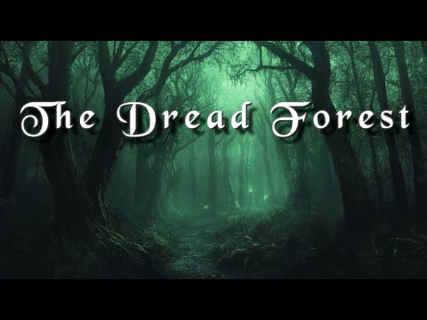 The Dread Forest - The Last Retinue