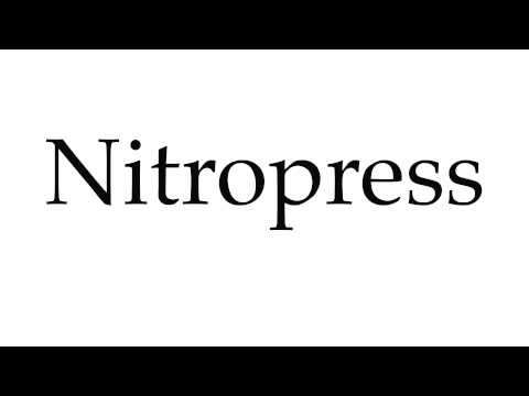 How to Pronounce Nitropress
