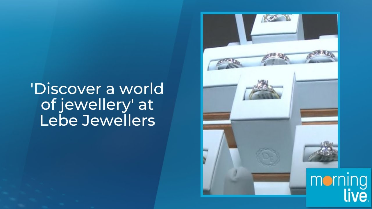 'Discover a world of jewellery' at Lebe Jewellers