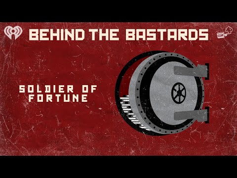 Soldier of Fortune: The Deadliest Magazine Ever (with David X. Cohen) | BEHIND THE BASTARDS