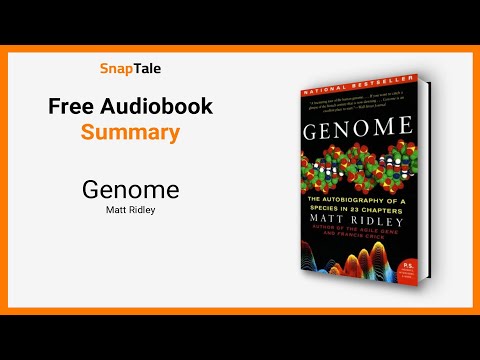 Genome by Matt Ridley: 15 Minute Summary