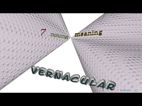 vernacular - 8 nouns which are synonym to vernacular (sentence examples)