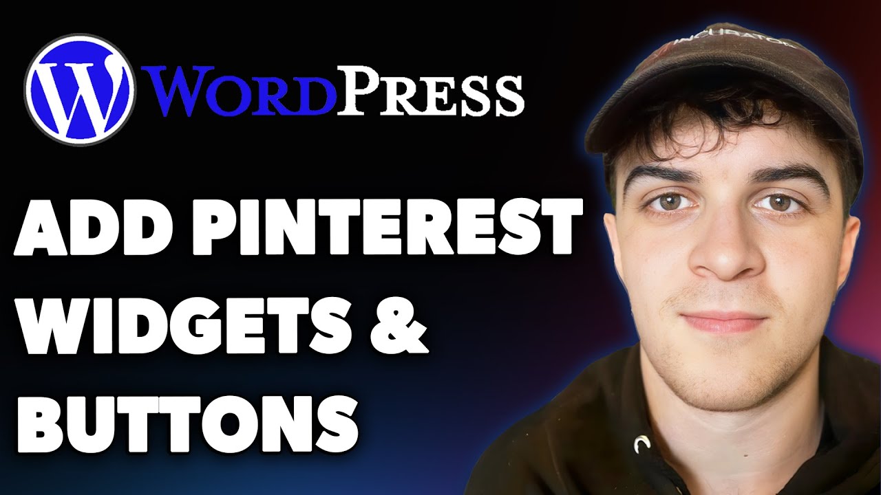 How to Add Pinterest Widgets and Buttons to Wordpress (Full 2025 Guide)